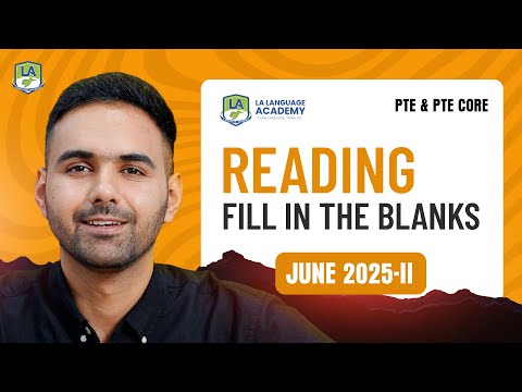 PTE & PTE Core | Reading Fill in the Blanks Most Repeated Questions June 2025-II | Language Academy