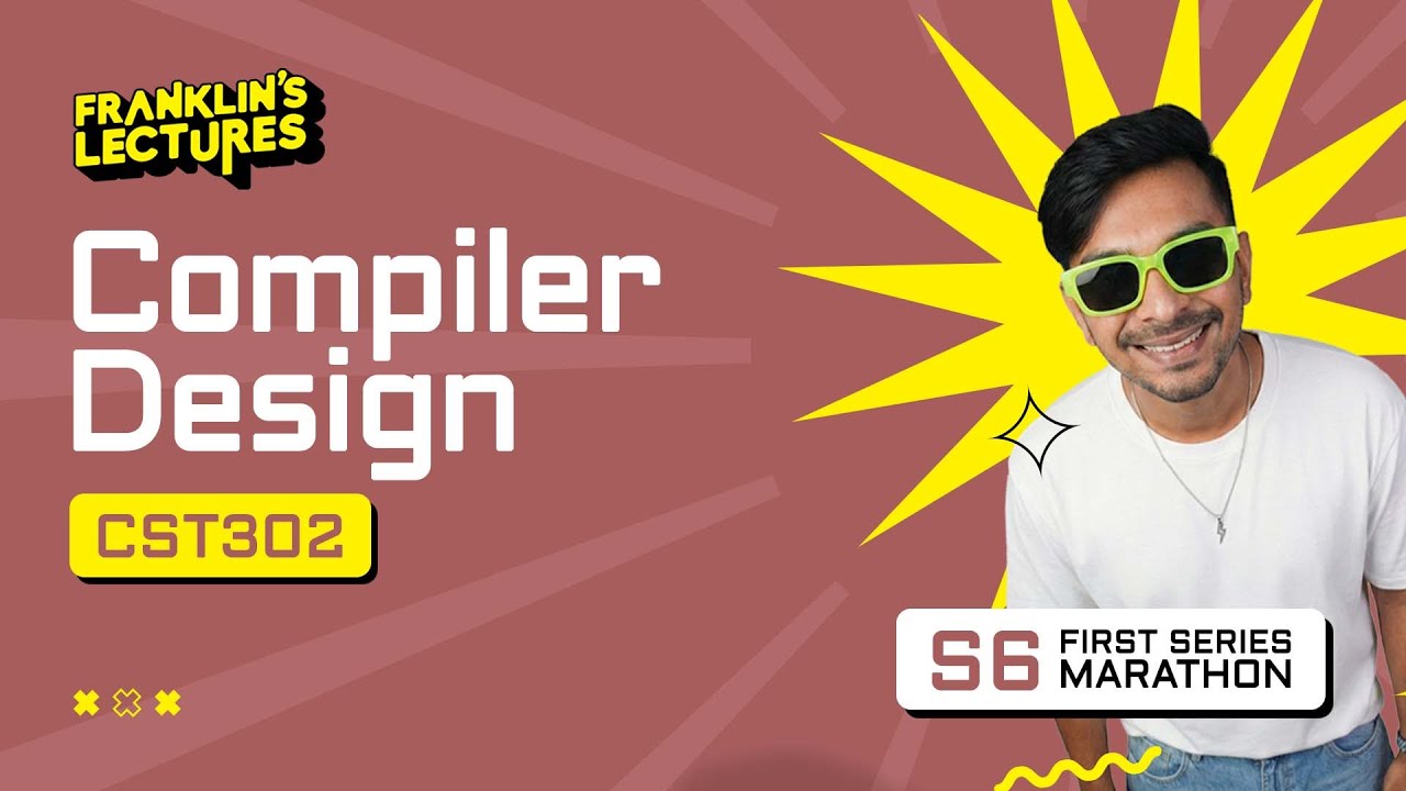 B.Tech S6 | Complier Design | Module 1 & 2 | Franklin's Lectures | KTU