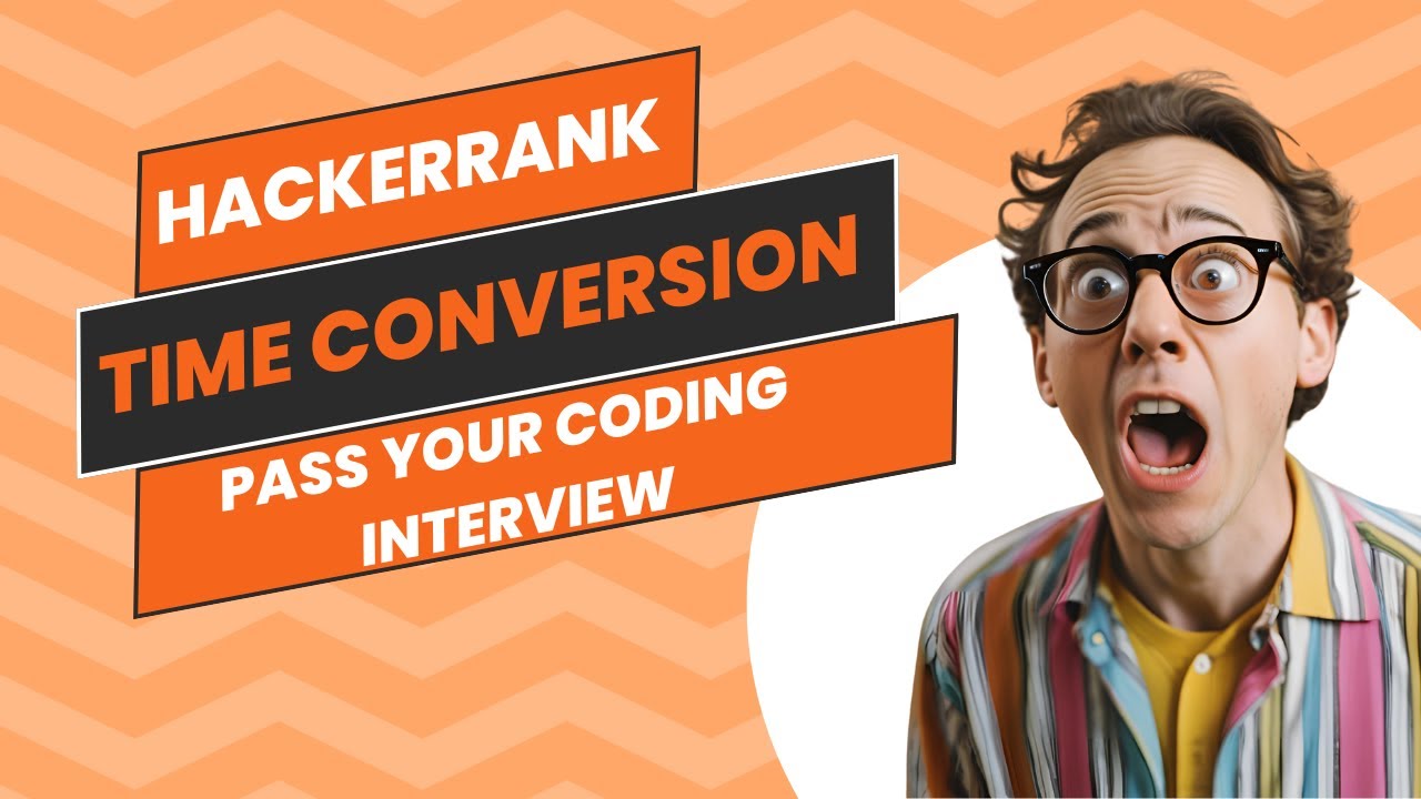 Hackerrank 3 Time Conversion: Step-by-Step Solution