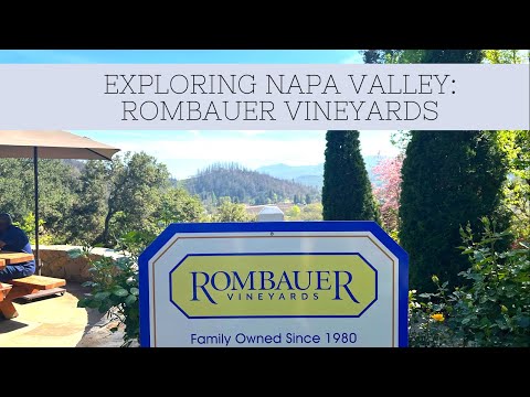 Exploring Napa Valley: Rombauer Vineyards