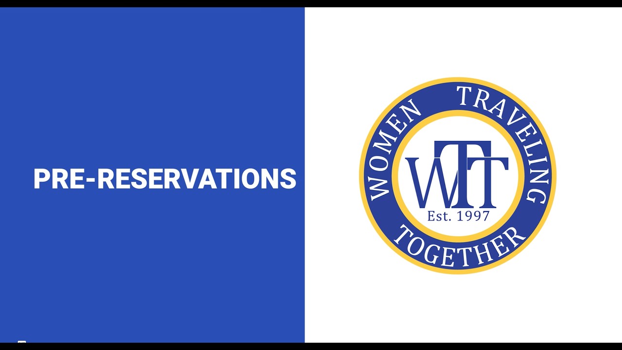WTT Pre-Reservations tutorial