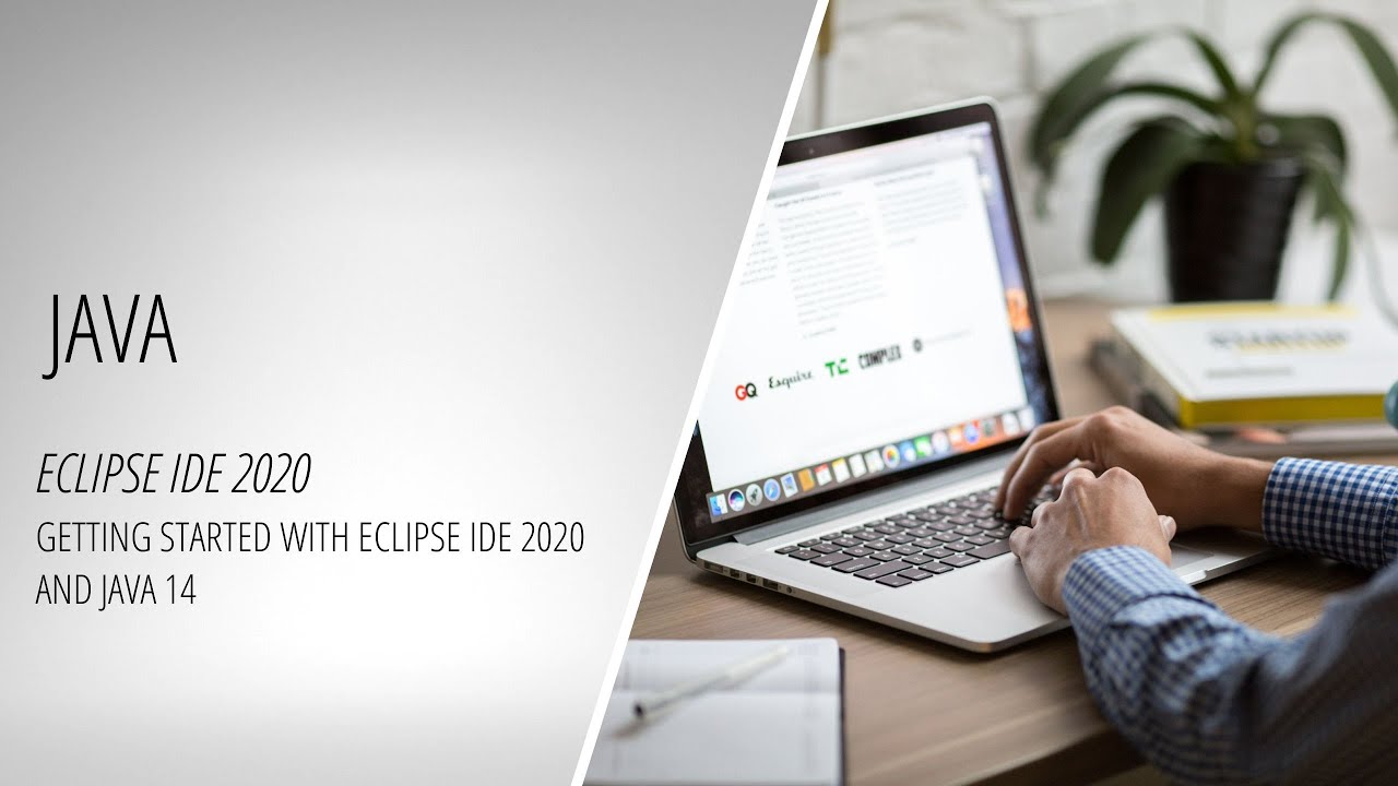 Getting Started with Eclipse IDE 2020 and Java 14 - Java Course  [Making App]