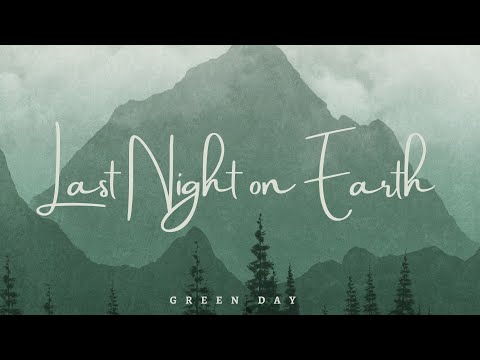 Last Night on Earth - Green Day Lyrics