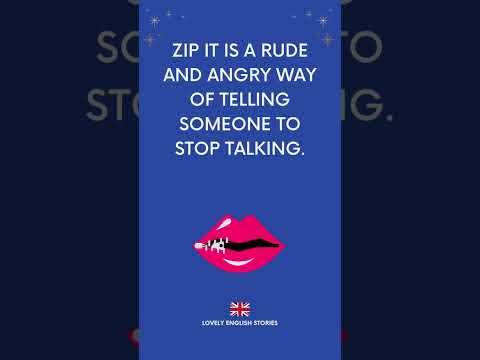 ADVANCED ENGLISH IDIOM | 🤫 Zip it meaning | Lovely English Stories #englishidioms #idioms