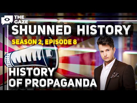 History of Propaganda | Shunned History | Season 2, Episode 8