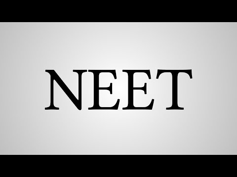 What Does "NEET" Stand For?
