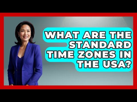 What Are The Standard Time Zones In The USA? - The Geography Atlas
