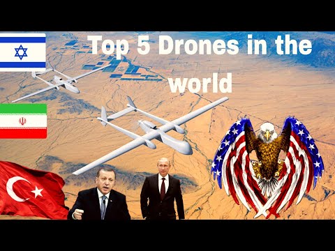 Drones Top 5 Drones in the world which countries have the best drone in the world ?