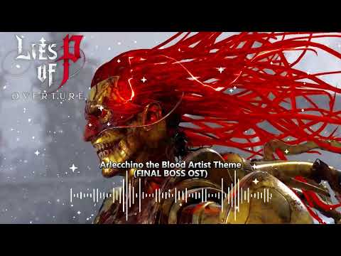Lies of P Overture - Final Boss OST (Arlecchino the Blood Artist)