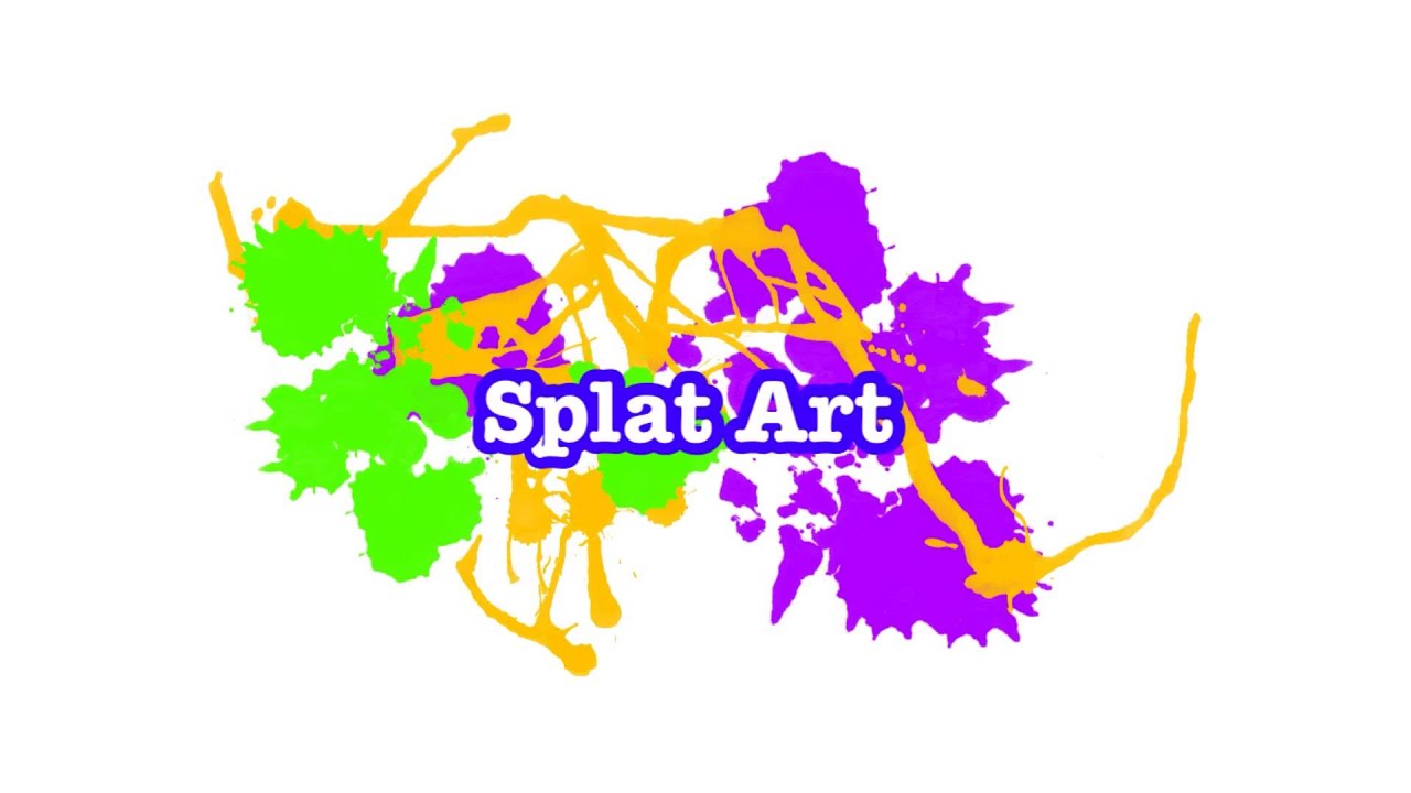 Splat Art intro (First Video):)