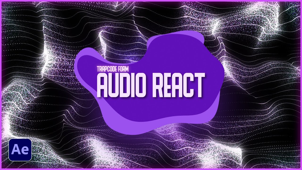 Trapcode Form Audio React After Effects Tutorial @AMMotions