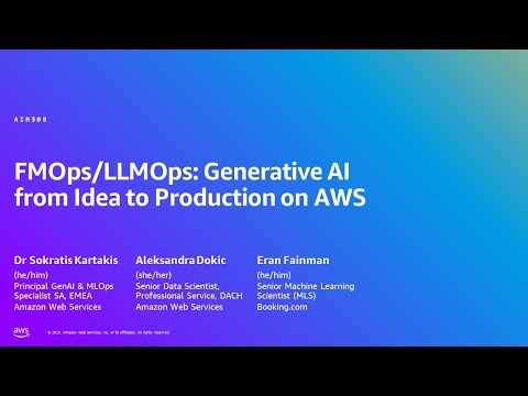 AWS Summit London 2024 - FMOps/LLMOps: Generative AI from idea to production on AWS (AIM309)