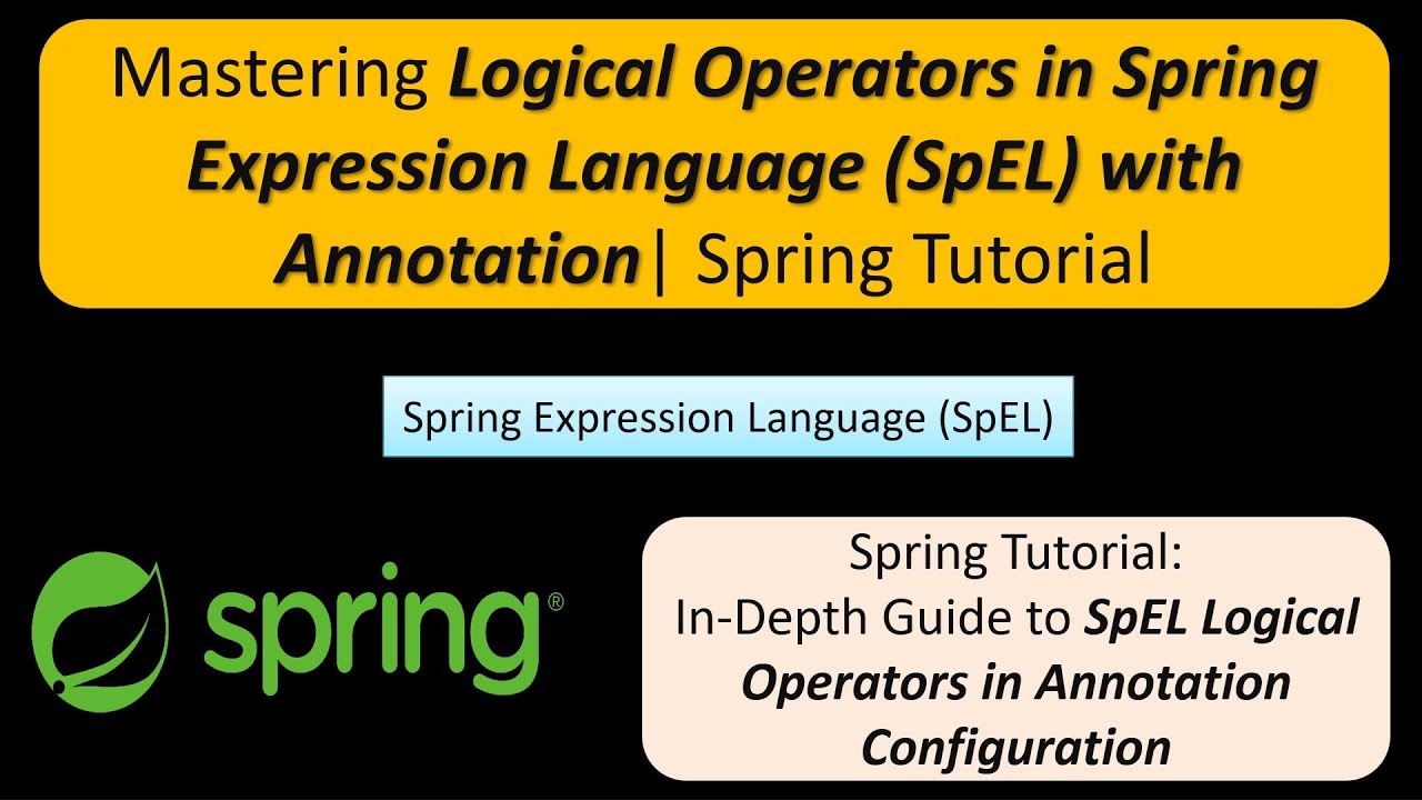 Mastering Logical Operators in Spring Expression Language (SpEL) with Annotation| Spring Tutorial