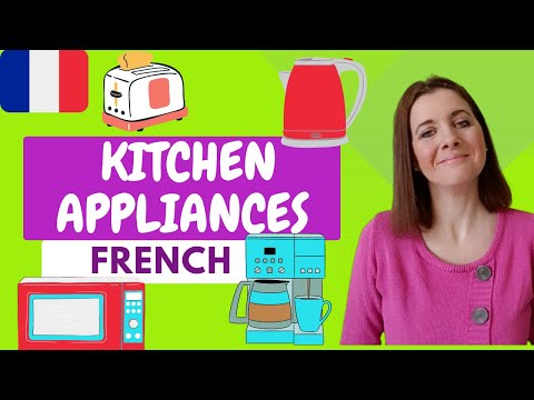 KITCHEN APPLIANCES in FRENCH _ Kitchen equipment French vocabulary