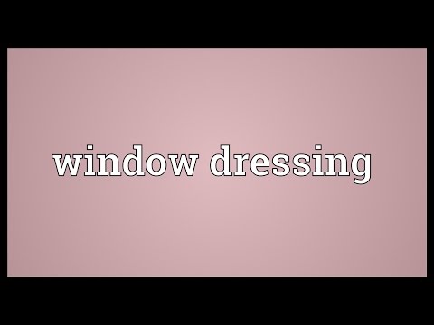 Window dressing Meaning