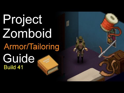 Project Zomboid TAILORING/ARMOR Guide | Build 41.54