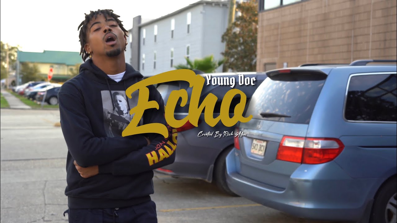 Young Doc - Echo (Dir By Rich Allen & Jaybag$)