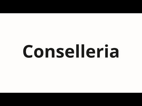 How to pronounce Conselleria