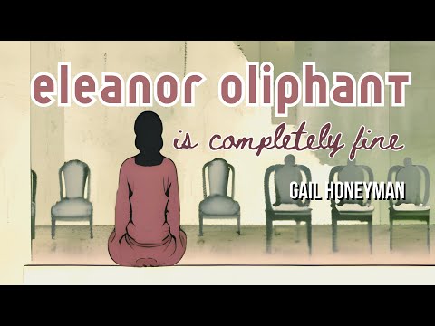 Eleanor Oliphant Is Completely Fine Book Summary #mentalhealthfiction