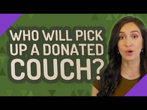 Who will pick up a donated couch?