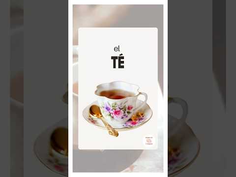 🇪🇸 Learn Spanish Words: El Té + Related Vocabulary | Spanish for Beginners