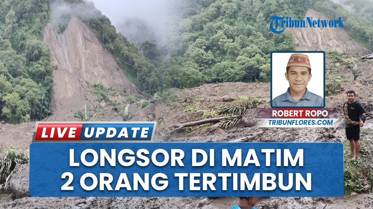Ibu dan 3 Anaknya Jadi Korban Longsor di Manggarai Timur, 2 Warga Desa ...