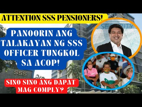 ATTENTION SSS PENSIONERS! PANOORIN ANG TALAKAYAN NG SSS OFFICER TUNGKOL SA ACOP!