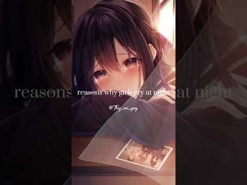 reasons for girls cry at night #sad #edit#brokenheart#cry#aesthetic #pleasesubscribe#fypใท#viral#like