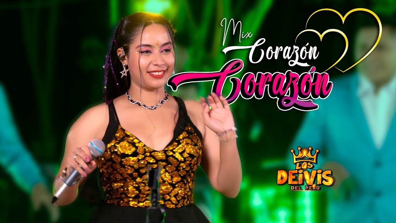 Lyrics & Translations of MIX CORAZON CORAZON by Los Deivis Del Perú ...
