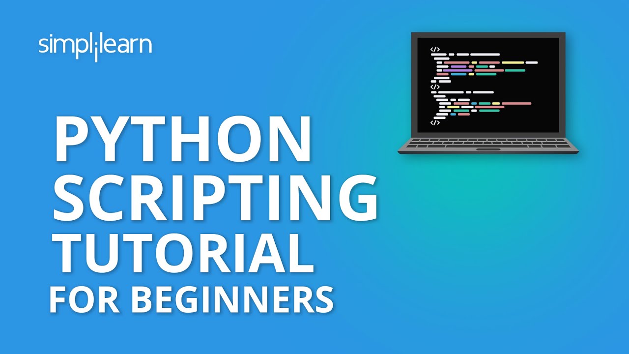 Python Scripting Tutorial For Beginners | Python Tutorial | Python Programming | Simplilearn