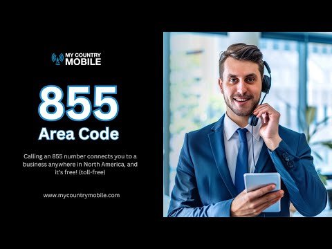 Unleash the Power of 855 Area Code Toll-Free Numbers for Business Growth | My Country Mobile