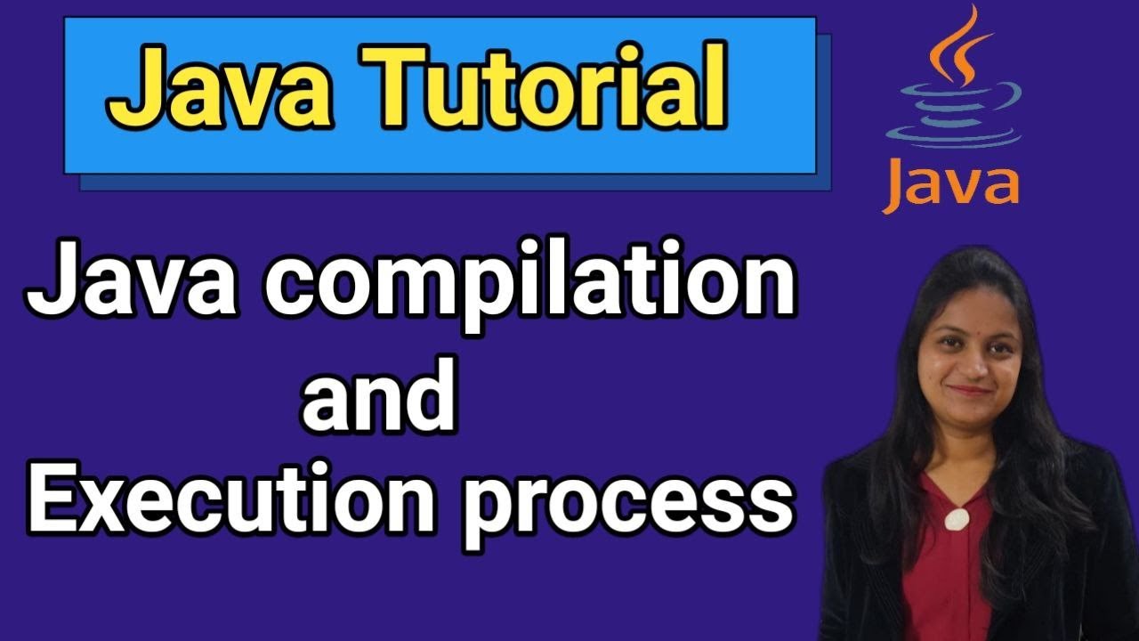 Java compilation and execution process