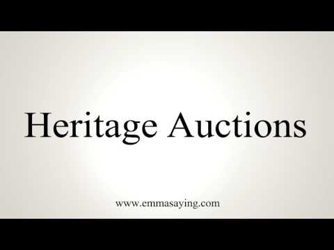 How To Pronounce Heritage Auctions