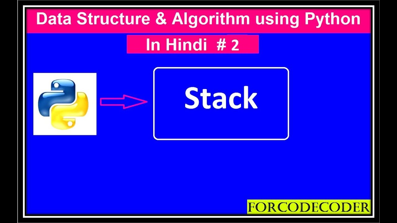 Stack Using Python | Data Structures and Algorithm Using  Python #2