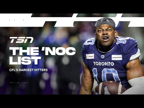 The 'Noc List: CFL's hardest hitters