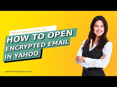 How to Open Encrypted Email in Yahoo 2024 (Step-by-Step Guide)