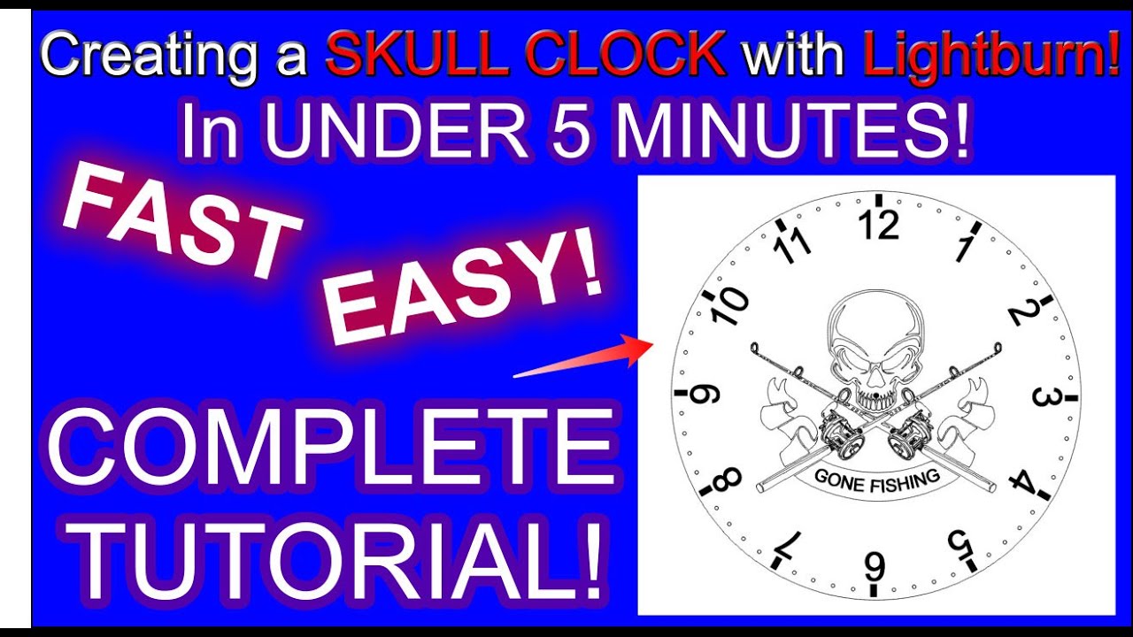 Making the Skull Clock Face - Beginner Friendly - Community Laser Talk ...