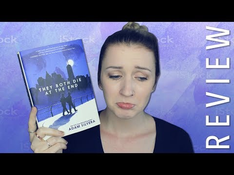 THEY BOTH DIE AT THE END by Adam Silvera | BOOK REVIEW