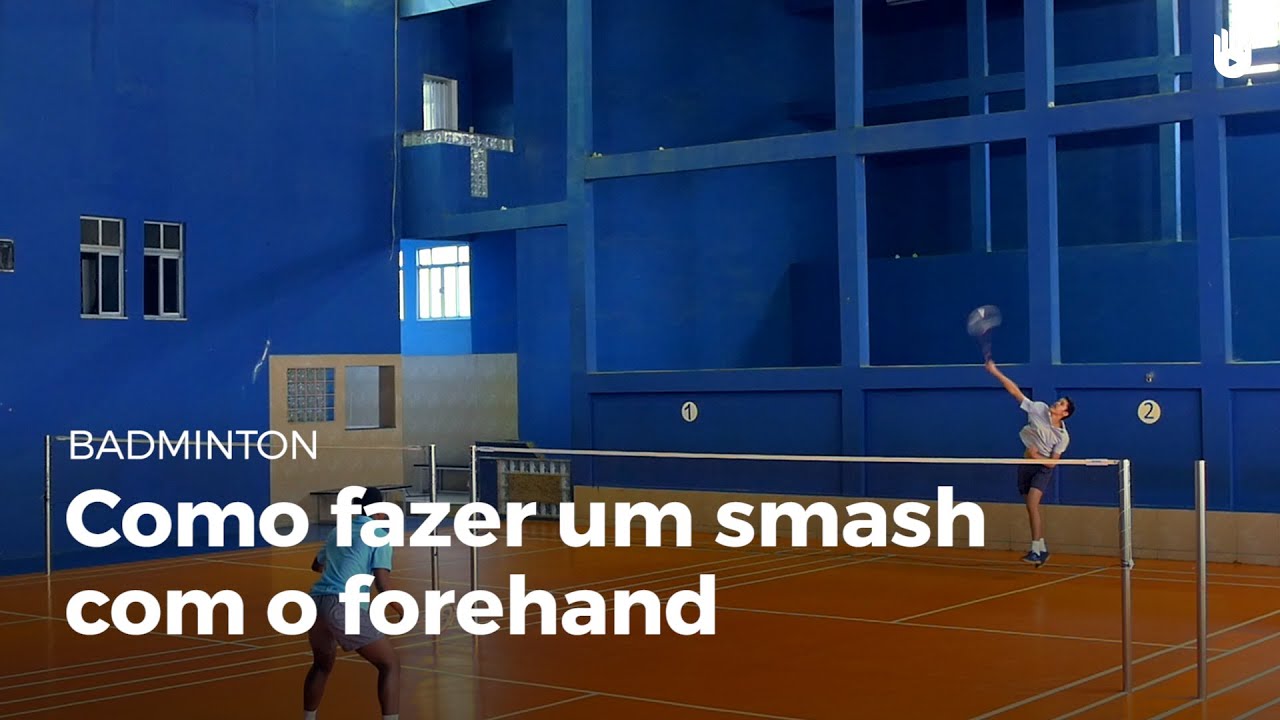 Smash com forehand | Badminton - Como Jogar Badminton | Sikana