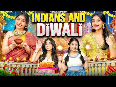Indians And Diwali | Ft. Tena Jaiin | The Paayal Jain