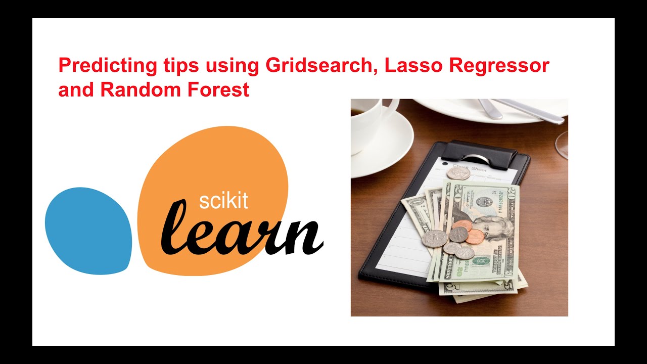 Predict the tips (Kaggle Dataset) using Scikit learn (GridsearchCV, Lasso and Random Forest)