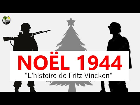 NOEL 1944 dans les Ardennes, l'histoire de FRITZ VINCKEN