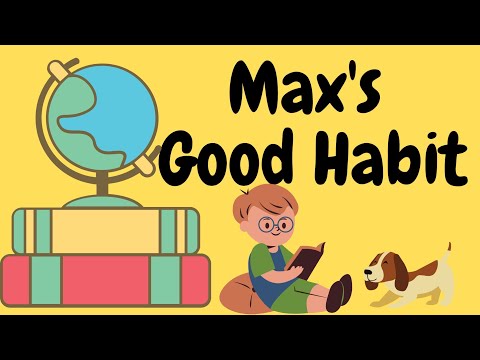 Max's Good Habit - Grade 3 Reading Comprehension