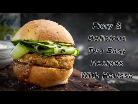 Cooking up 2 Amazing Recipes using Harissa Paste