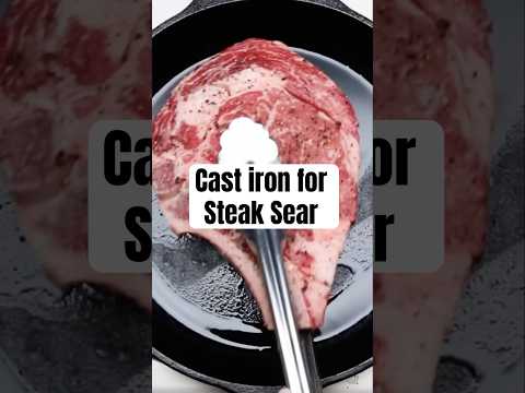 Cast Iron For Steak Sear
