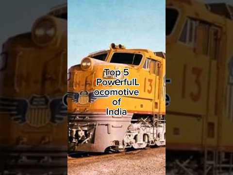Top 5 Most Powerful Locomotive of India ๐#viral #indianrailways
