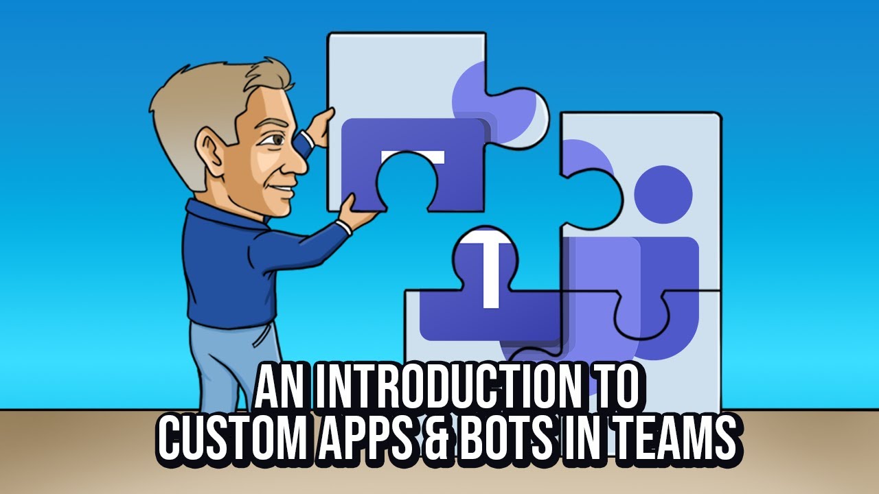 Custom Apps & Bots in Microsoft Teams 101 | FWS #61