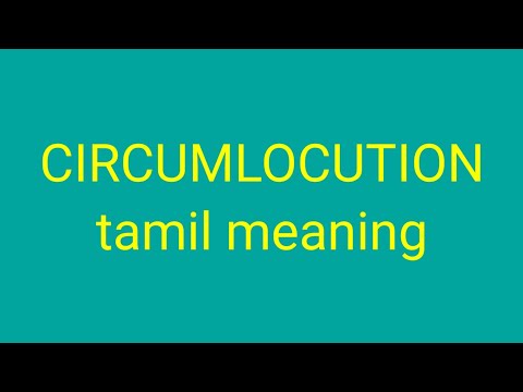 CIRCUMLOCUTION tamil meaning/sasikumar