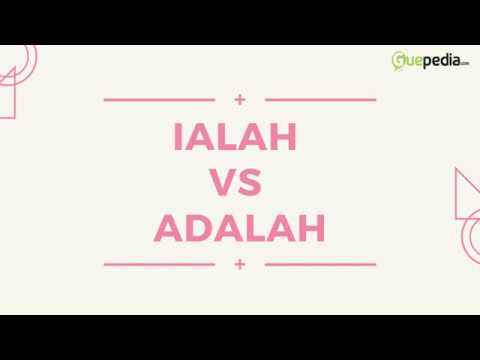 IALAH VS ADALAH - GUEPEDIA