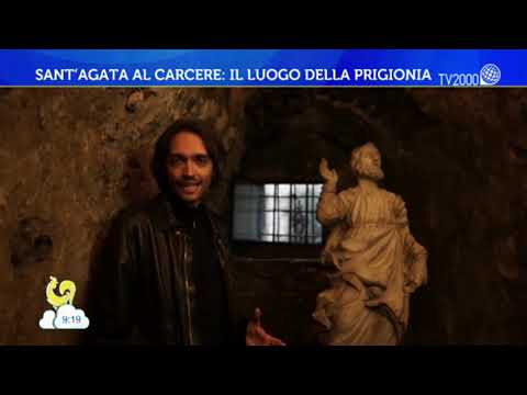 Sant'Agata al carcere: il luogo della prigionia